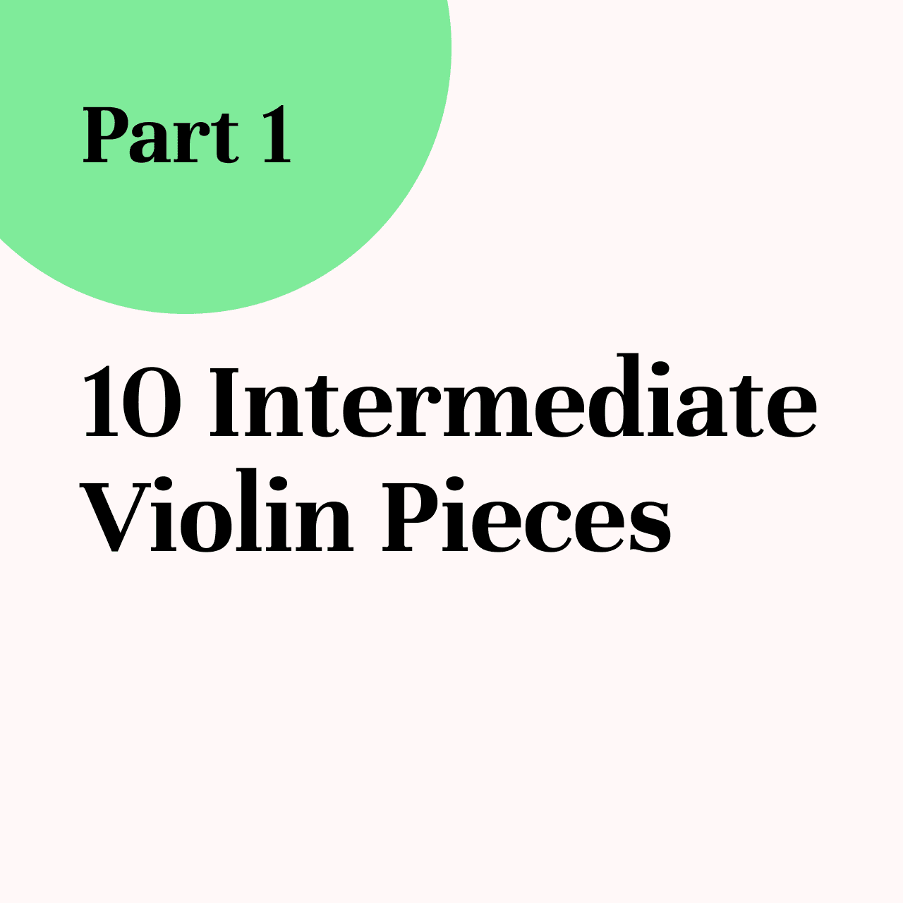 10 Intermediate Violin Pieces. Part 1 - tviolin.com